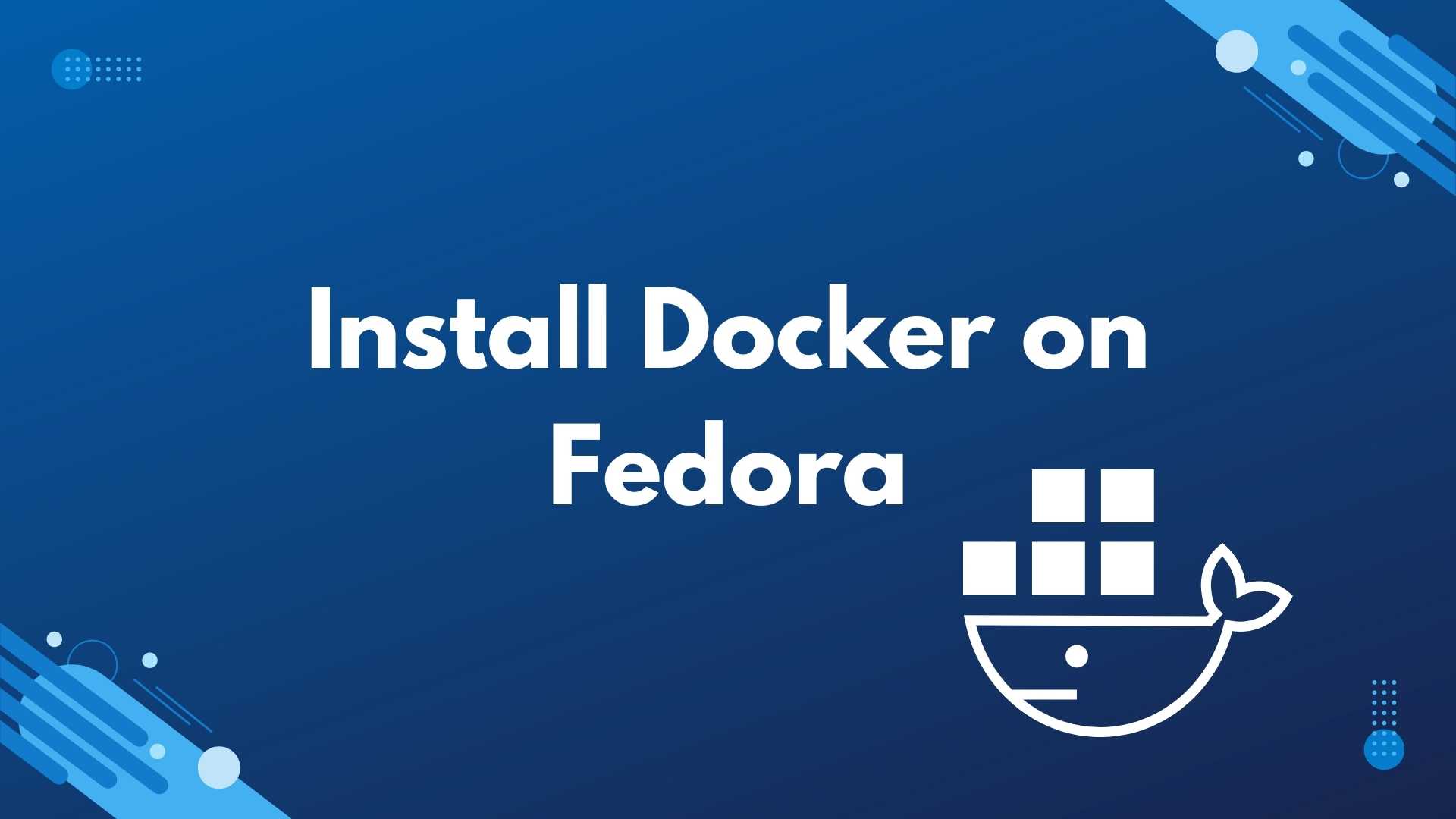 How To Install Docker On Fedora 36 Fedora 35 Itzgeek