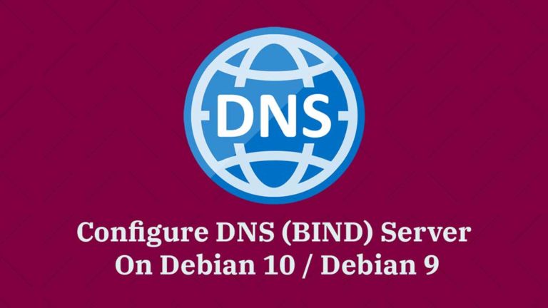How To Configure Dns Server On Debian 10 Debian 9 Itzgeek