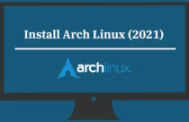 How To Install Arch Linux Latest Version [Step by Step Guide]