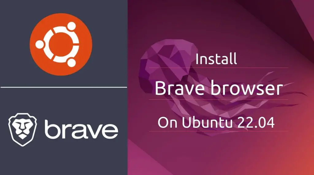 How to Install Brave Browser on Ubuntu 22.04 / Ubuntu 20.04 | ITzGeek